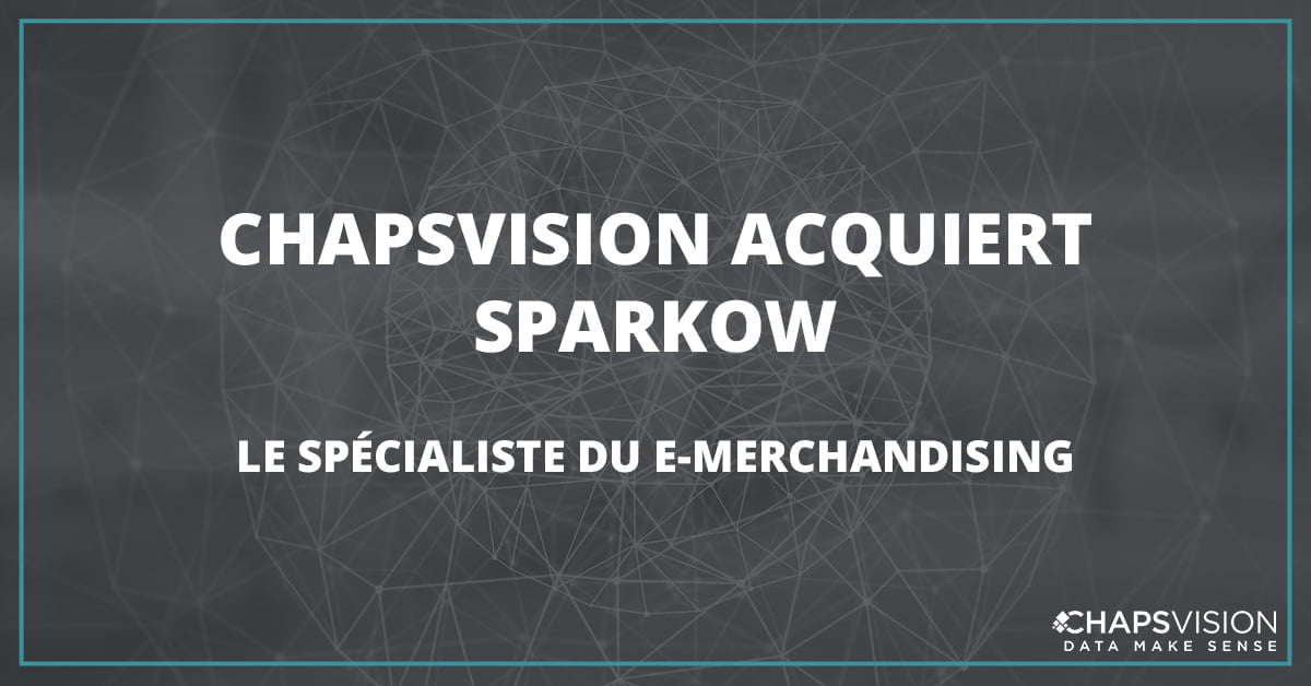 Acquisition de Sparkow par ChapsVision - ChapsVision