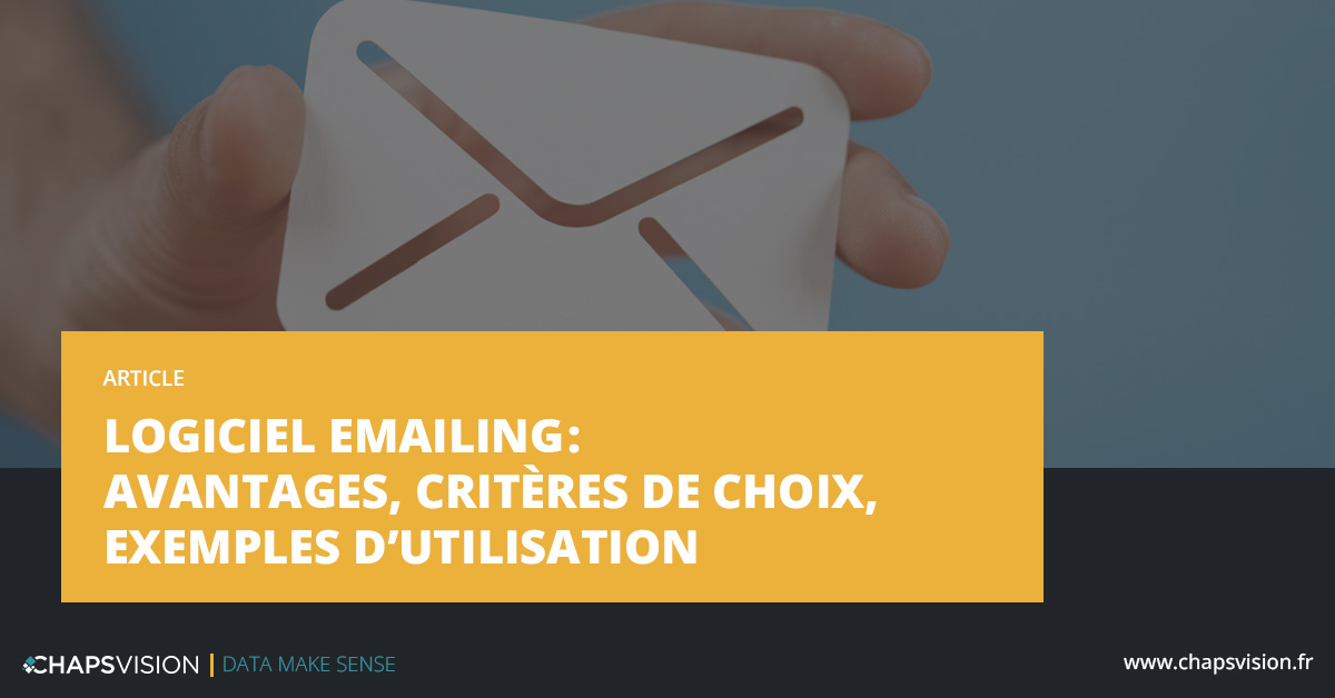 Tout savoir sur les logiciels d'Emailing - ChapsVision